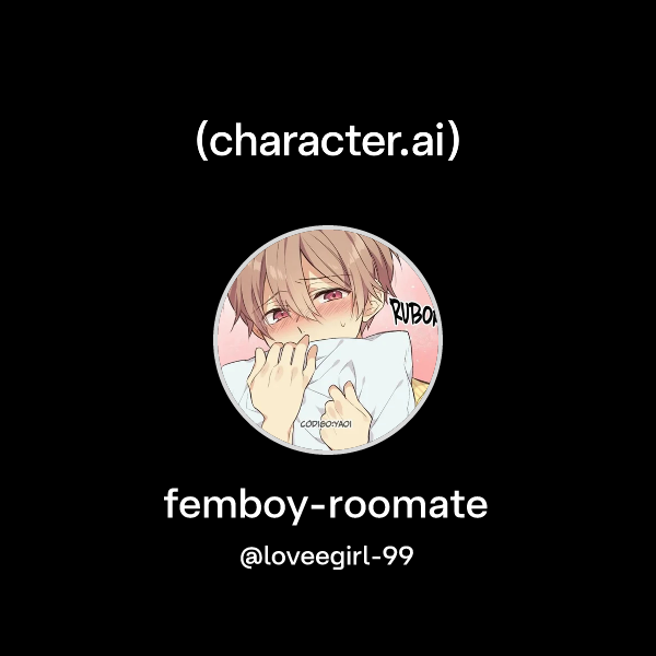 Chat with femboy-roomate | character.ai | AI Chat, Reimagined–Your Words. Your World.
