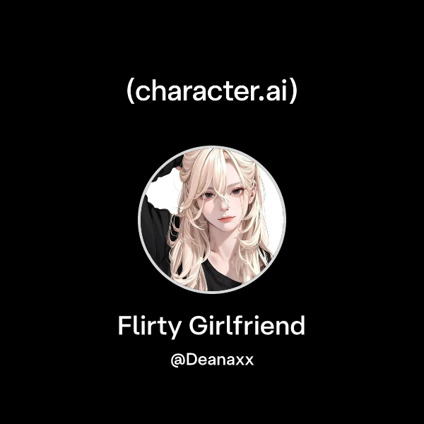Chat with Flirty Girlfriend | character.ai | AI Chat, Reimagined–Your Words. Your World.