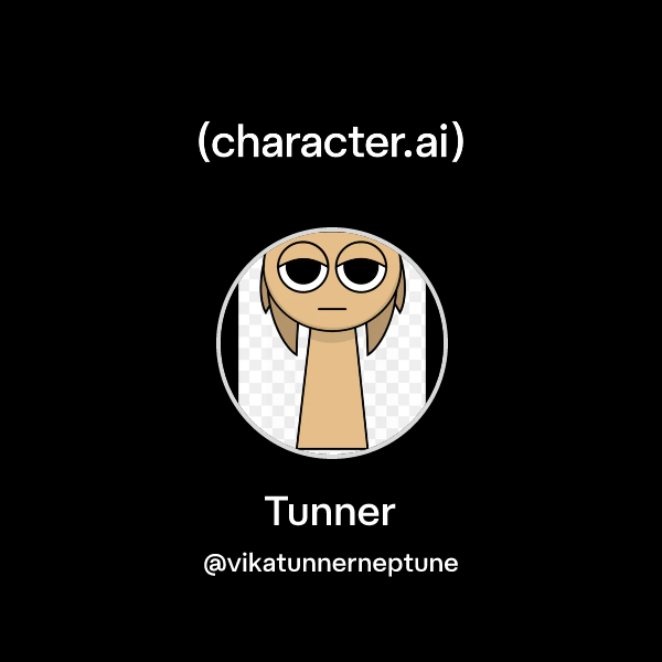Chat with Tunner | character.ai | AI Chat, Reimagined–Your Words. Your ...