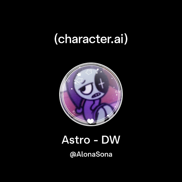 Chat with Astro - DW | character.ai | AI Chat, Reimagined–Your Words ...