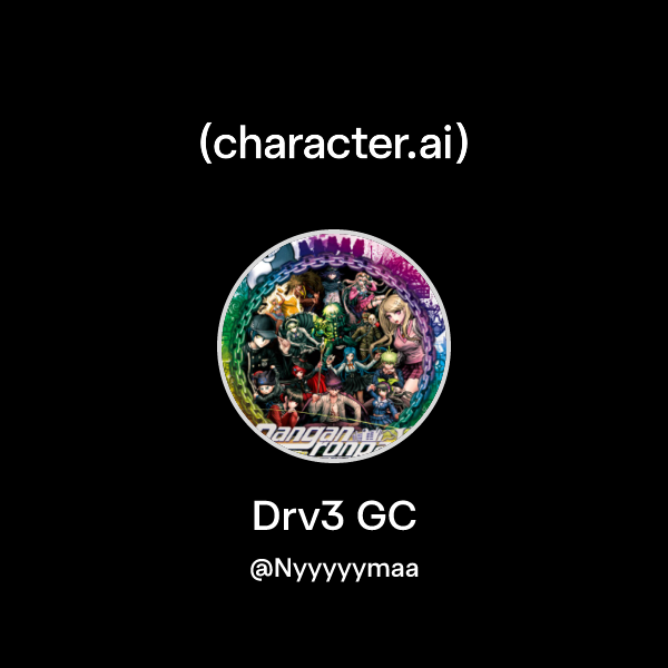 Chat with Drv3 GC | character.ai | AI Chat, Reimagined–Your Words. Your ...
