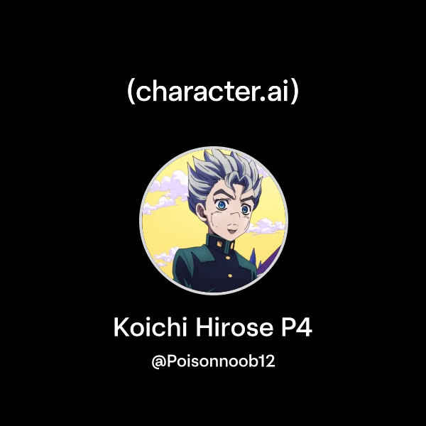 Chat with Koichi Hirose P4 | character.ai | AI Chat, Reimagined–Your ...