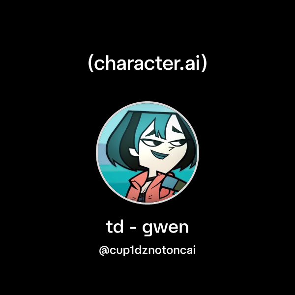 Chat with td - gwen | character.ai | AI Chat, Reimagined–Your Words ...