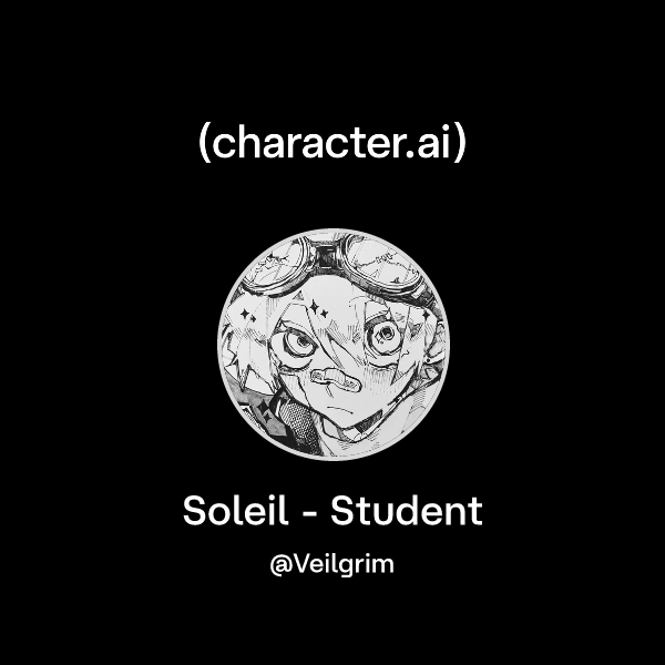 Chat with Soleil - Student | character.ai | Personalized AI for every ...