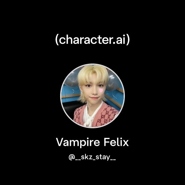 Chat with Vampire Felix | character.ai | Personalized AI for every ...