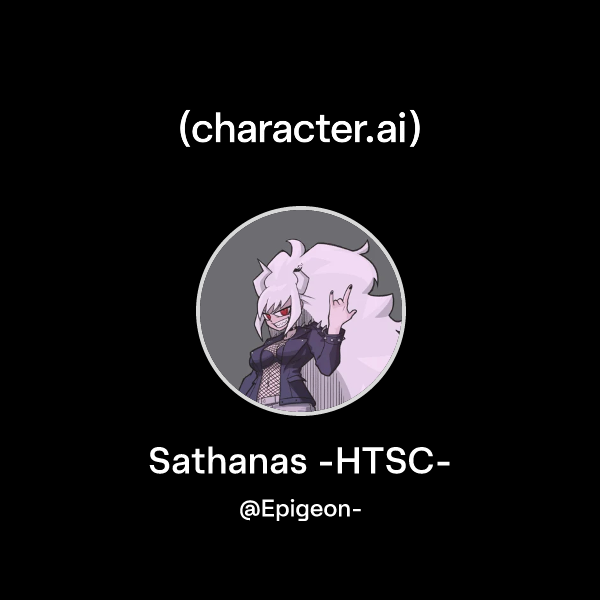 Chat with Sathanas -HTSC- | character.ai | AI Chat, Reimagined–Your ...