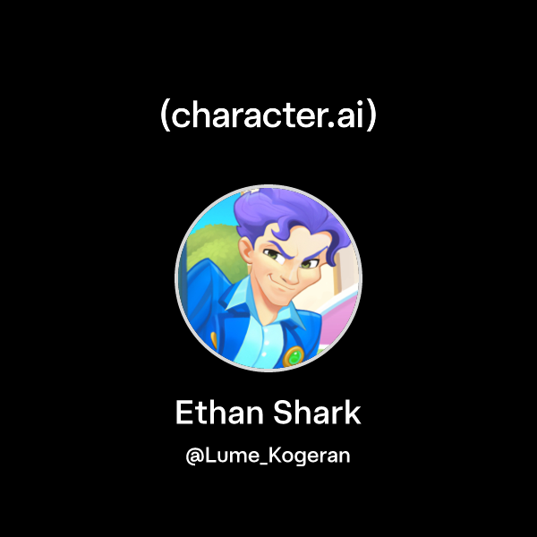 Chat with Ethan Shark | character.ai | AI Chat, Reimagined–Your Words ...