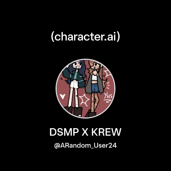 Chat with DSMP X KREW | character.ai | AI Chat, Reimagined–Your Words ...
