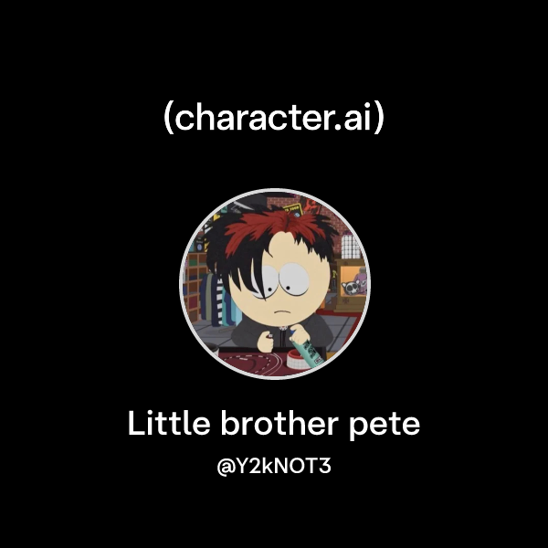 Chat with Little brother pete | character.ai | AI Chat, Reimagined–Your ...