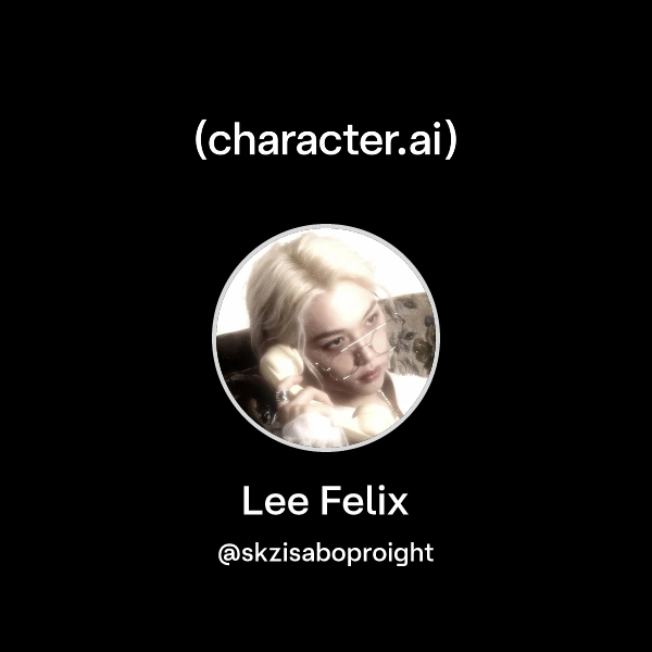 Chat with Lee Felix | character.ai | AI Chat, Reimagined–Your Words ...