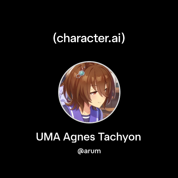 Chat with UMA Agnes Tachyon | character.ai | AI Chat, Reimagined–Your ...
