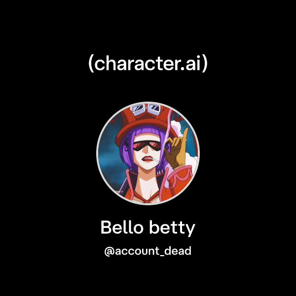 Chat with Bello betty | character.ai | Personalized AI for every moment ...