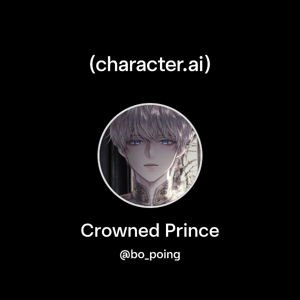 Chat with Crowned Prince | character.ai | AI Chat, Reimagined–Your ...