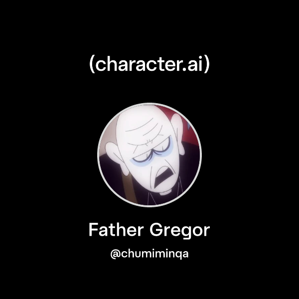 Chat with Father Gregor | character.ai | AI Chat, Reimagined–Your Words ...