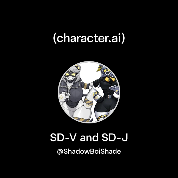 Chat with SD-V and SD-J | character.ai | AI Chat, Reimagined–Your Words ...