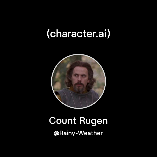 Chat with Count Rugen | character.ai | AI Chat, Reimagined–Your Words ...