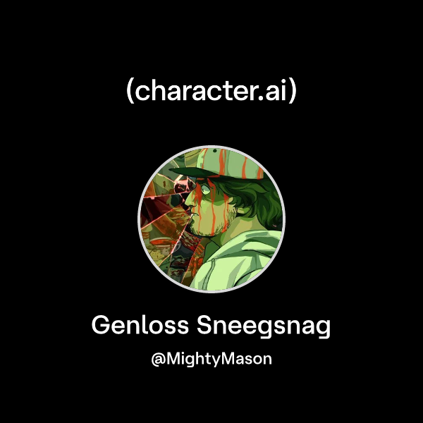 Chat with Genloss Sneegsnag | character.ai | AI Chat, Reimagined–Your ...