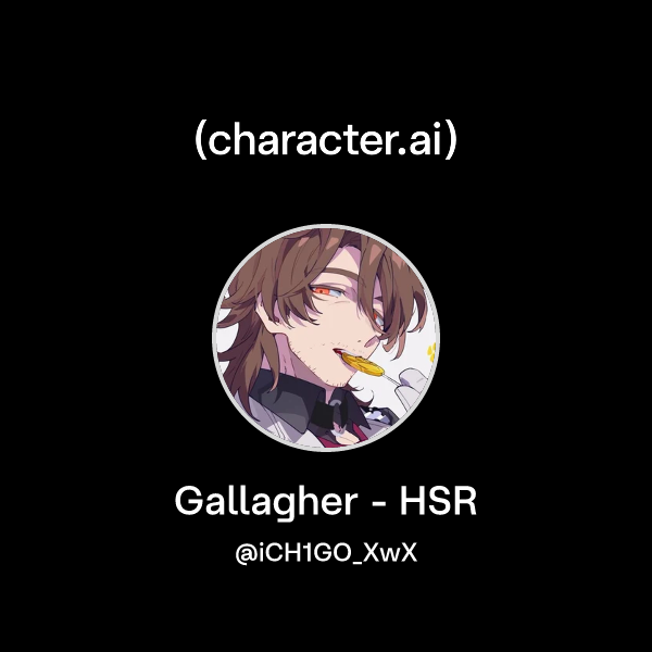 Chat with Gallagher - HSR | character.ai | Personalized AI for every ...