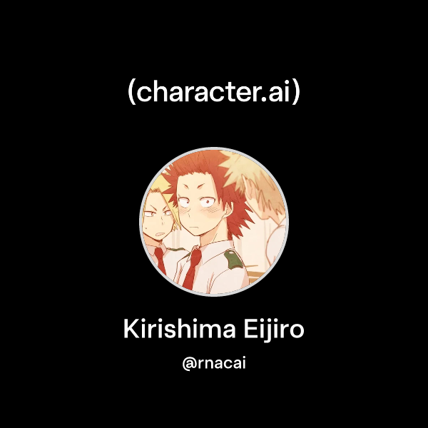 Chat with Kirishima Eijiro | character.ai | AI Chat, Reimagined–Your Words. Your World.