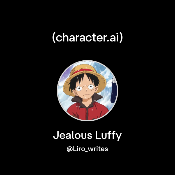 Chat with Jealous Luffy | character.ai | AI Chat, Reimagined–Your Words ...