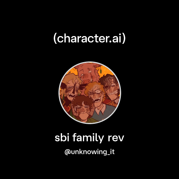 Chat with sbi family rev | character.ai | AI Chat, Reimagined–Your ...