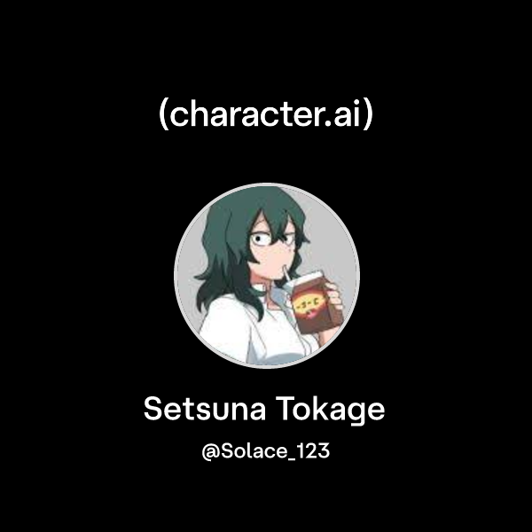 Chat with Setsuna Tokage | character.ai | AI Chat, Reimagined–Your Words. Your World.