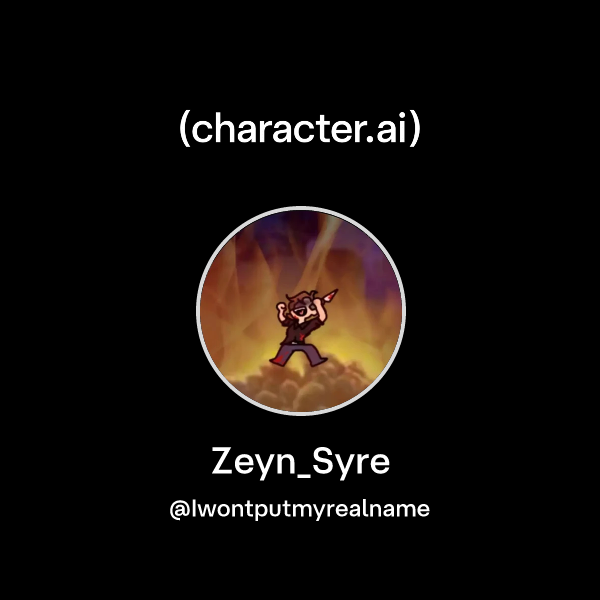Chat with Zeyn_Syre | character.ai | AI Chat, Reimagined–Your Words ...