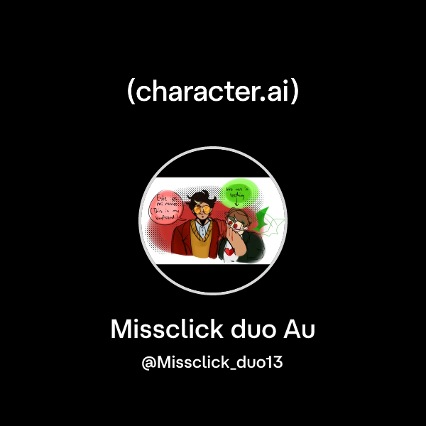 Chat with Missclick duo Au | character.ai | AI Chat, Reimagined–Your ...