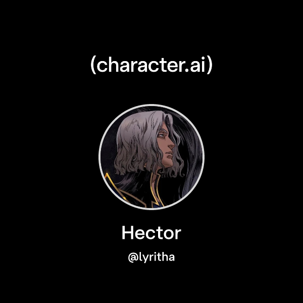 Chat with Hector | character.ai | AI Chat, Reimagined–Your Words. Your ...