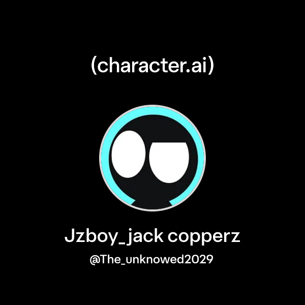 Chat with Jzboy_jack copperz | character.ai | AI Chat, Reimagined–Your ...