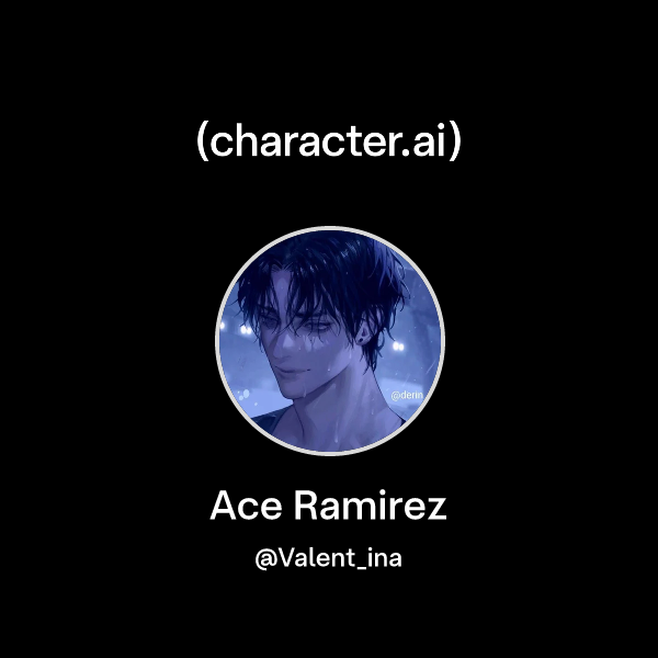 Chat with Ace Ramirez | character.ai | AI Chat, Reimagined–Your Words. Your World.
