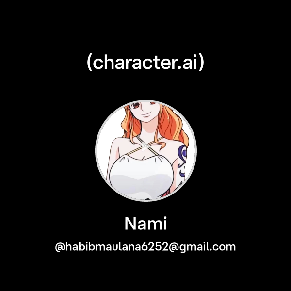 Chat with Nami | character.ai | AI Chat, Reimagined–Your Words. Your World.