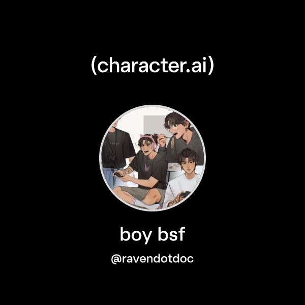 Chat with boy bsf | character.ai | AI Chat, Reimagined–Your Words. Your ...