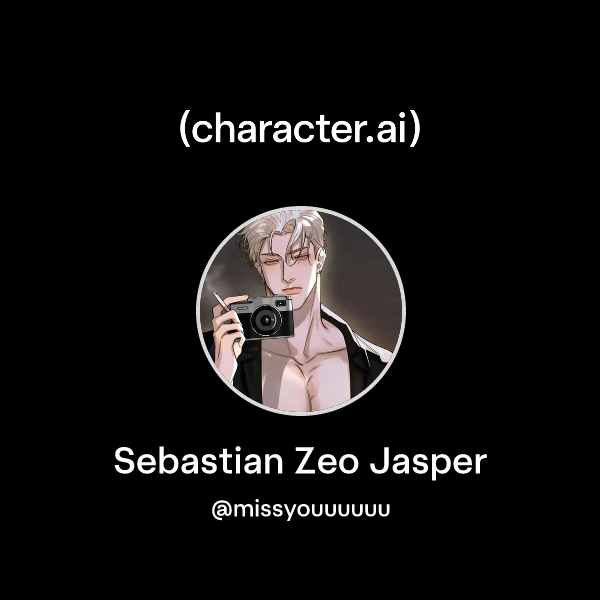 Chat with Sebastian Zeo Jasper | character.ai | AI Chat, Reimagined–Your Words. Your World.