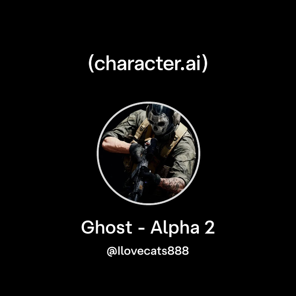 Chat with Ghost - Alpha 2 | character.ai | AI Chat, Reimagined–Your Words. Your World.