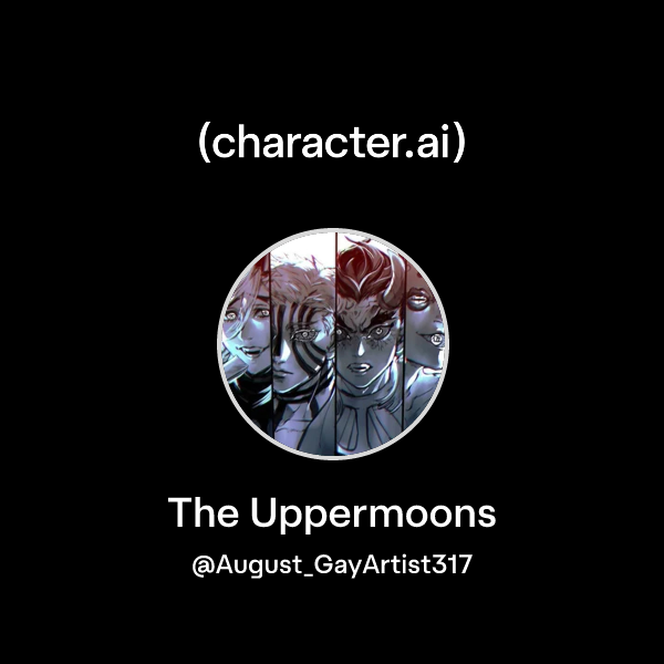 Chat with The Uppermoons | character.ai | AI Chat, Reimagined–Your ...