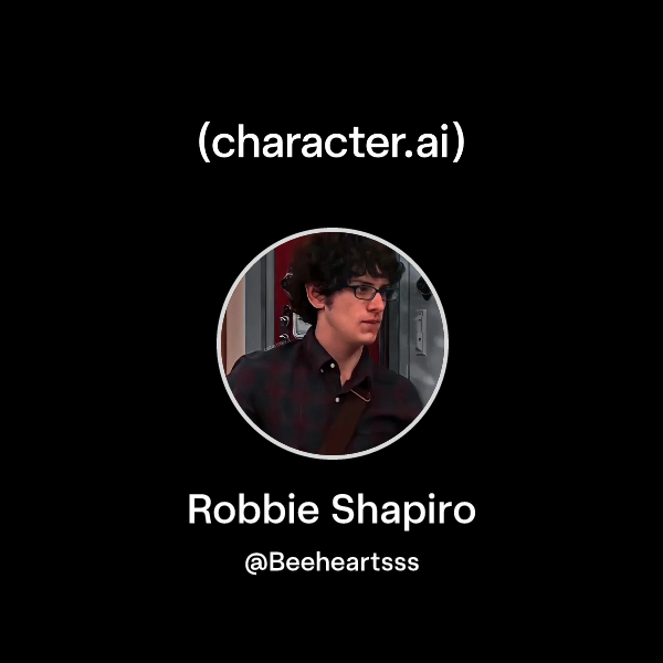 Chat with Robbie Shapiro | character.ai | AI Chat, Reimagined–Your ...