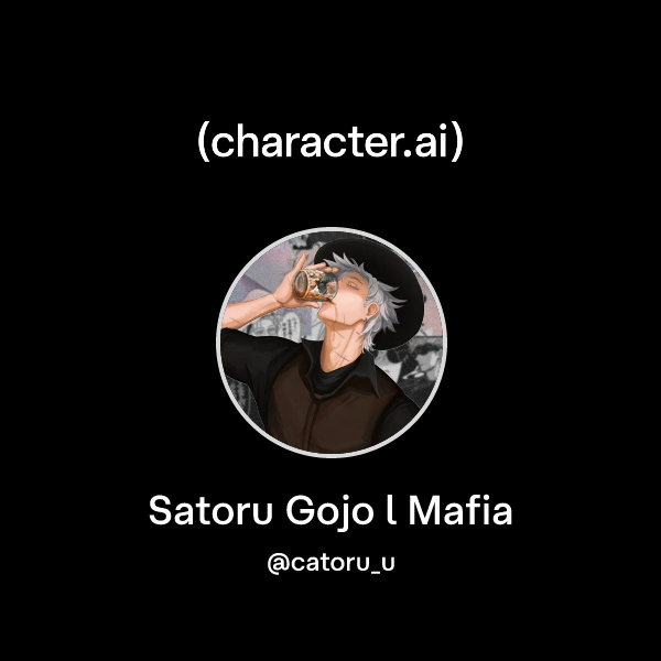 Chat with Satoru Gojo l Mafia | character.ai | AI Chat, Reimagined–Your ...