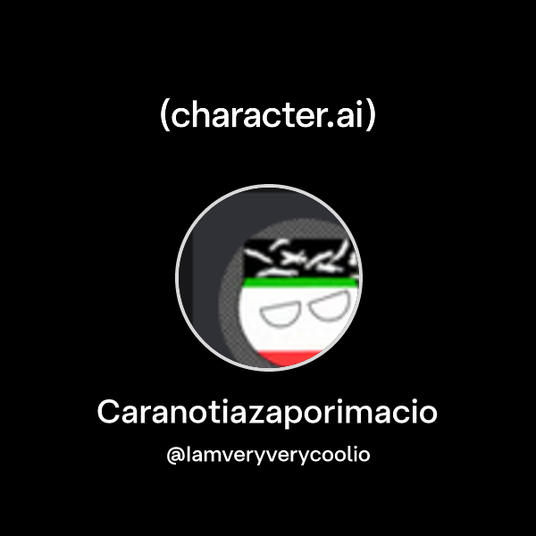 Chat with Caranotiazaporimacio | character.ai | Personalized AI for ...