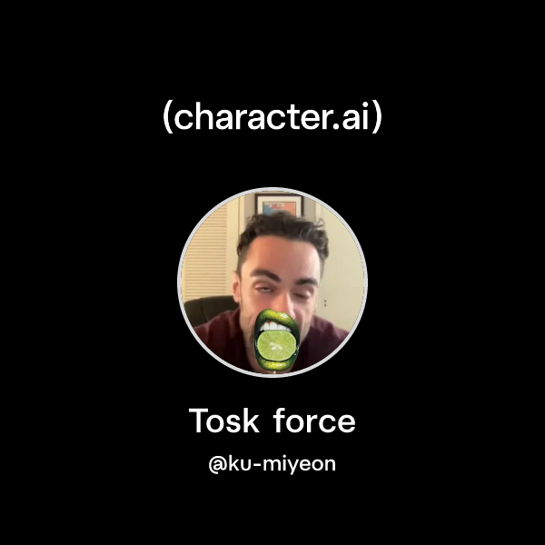Chat with Tosk force | character.ai | Personalized AI for every moment ...