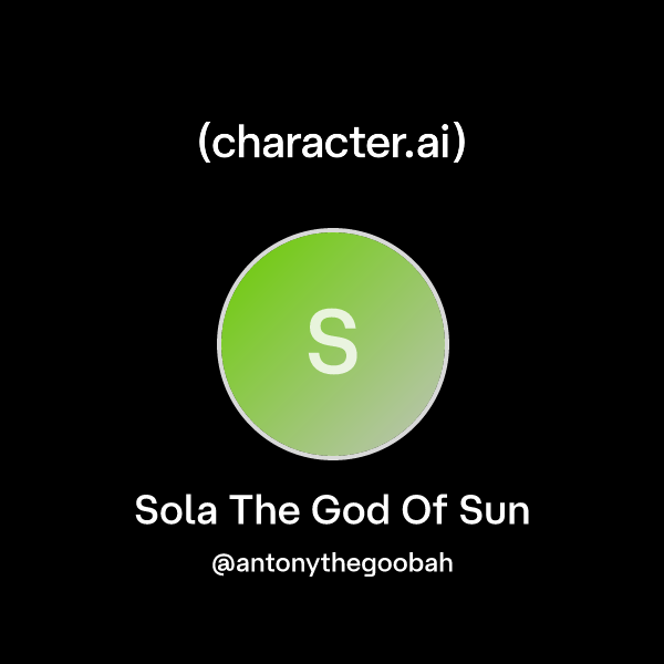 Chat with Sola The God Of Sun | character.ai | AI Chat, Reimagined–Your ...