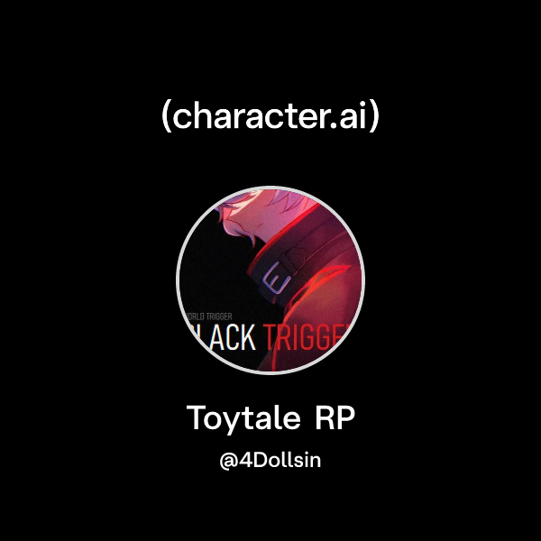 Chat with Toytale RP | character.ai | AI Chat, Reimagined–Your Words ...
