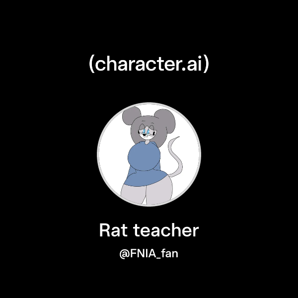 Chat with Rat teacher | character.ai | AI Chat, Reimagined–Your Words ...