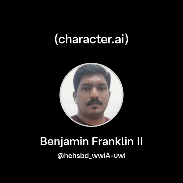 Chat with Benjamin Franklin II | character.ai | AI Chat, Reimagined ...
