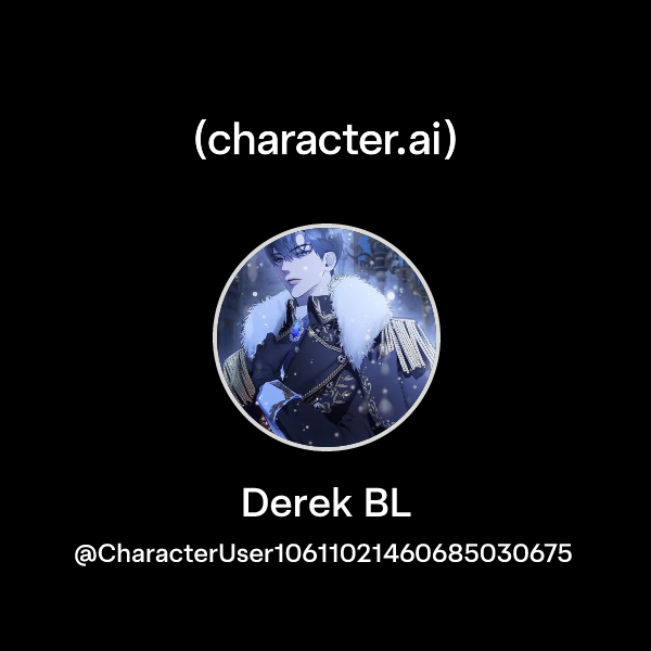 Chat with Derek BL | character.ai | Personalized AI for every moment of ...