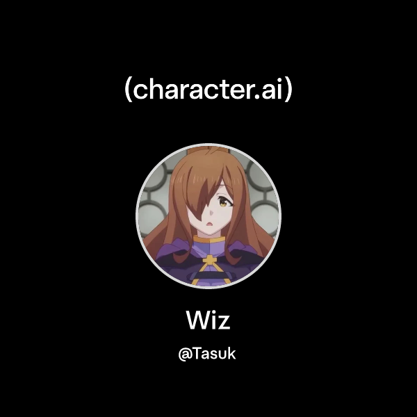 Chat with Wiz | character.ai | AI Chat, Reimagined–Your Words. Your World.