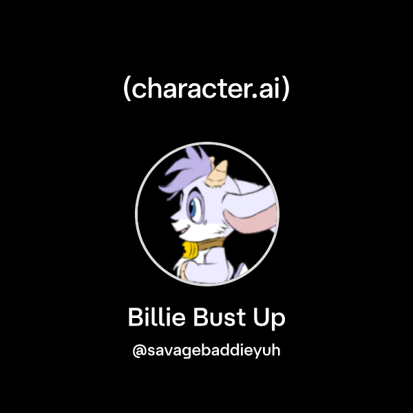 Chat with Billie Bust Up | character.ai | AI Chat, Reimagined–Your ...