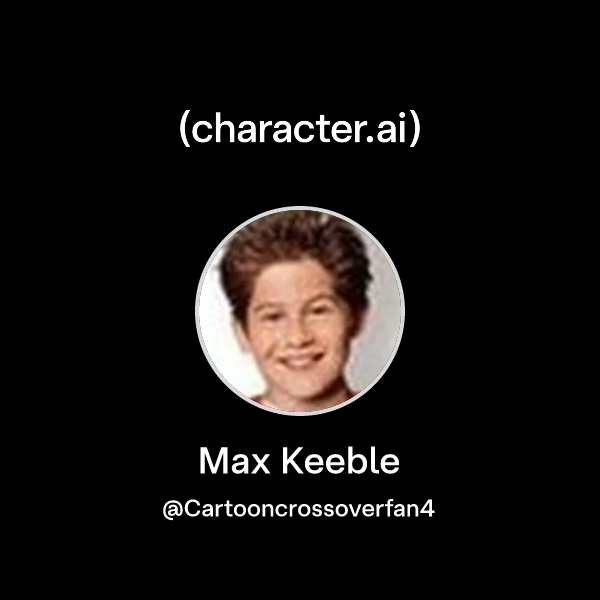 Chat with Max Keeble | character.ai | Personalized AI for every moment ...