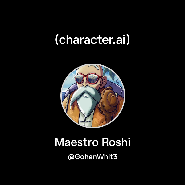 Chat with Maestro Roshi | character.ai | AI Chat, Reimagined–Your Words ...