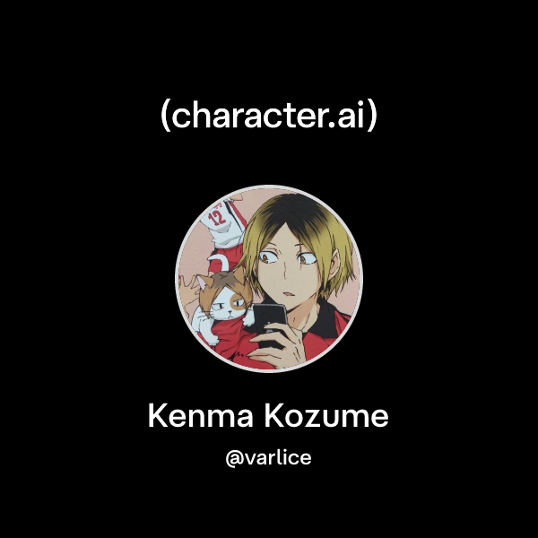Chat with Kenma Kozume | character.ai | AI Chat, Reimagined–Your Words ...